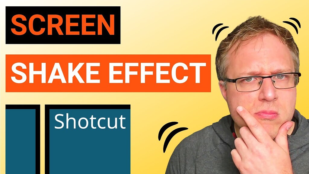Shotcut Shake Screen Effect Tutorial - Tutorial - Shotcut Forum