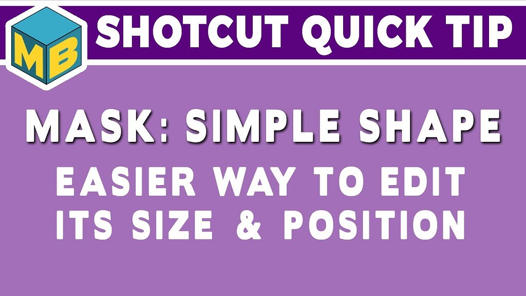 Mask: Simple Shape filter | How to make the mask easier to move and resize - Tutorial - Shotcut ...